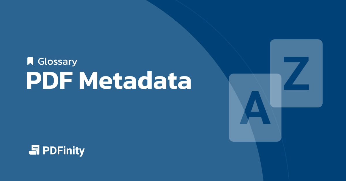 What Is PDF Metadata? Find Out Key Information Here
