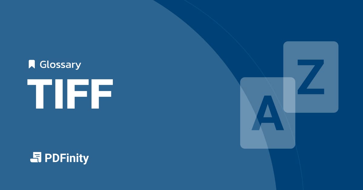 What Is a TIFF File? Find Out Everything Here